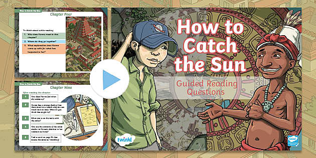 How to Catch the Sun' Upper KS2 Guided Reading PowerPoint